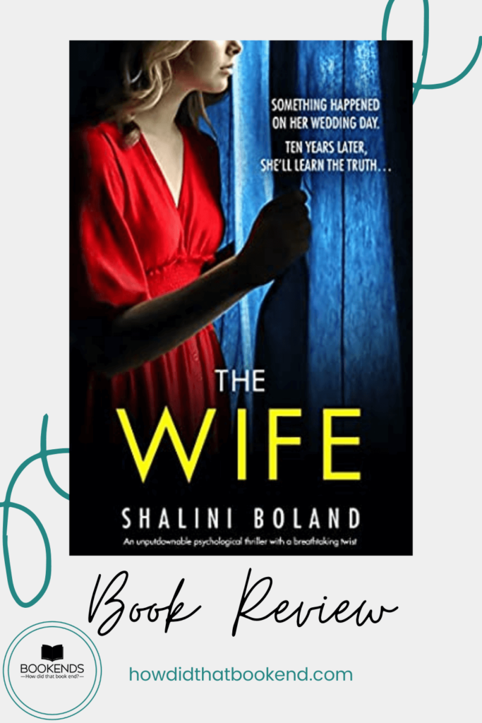 Shalini Boland | The Wife – Bookends