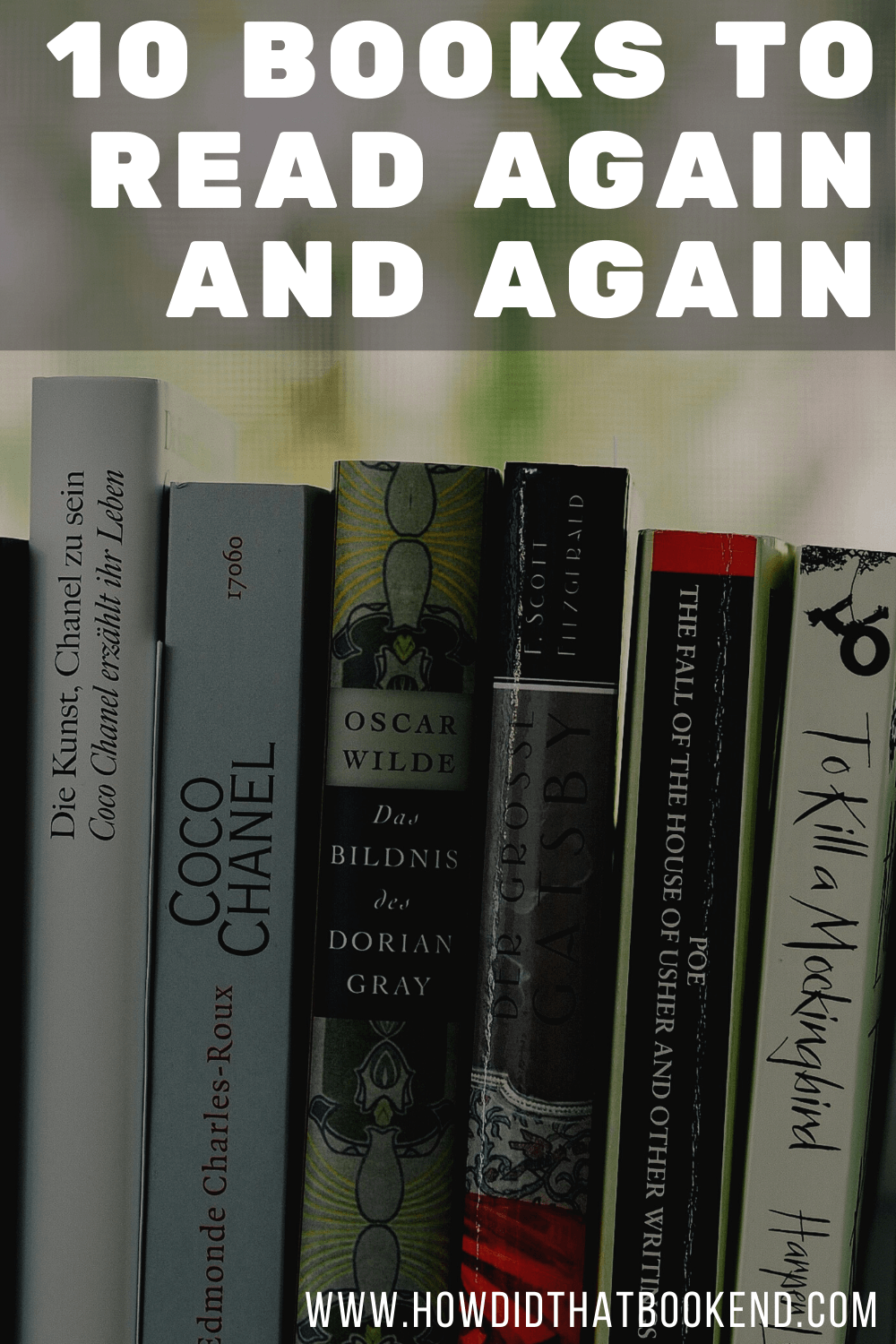 Top Ten Tuesdays | Books I Want to Read Again – Bookends