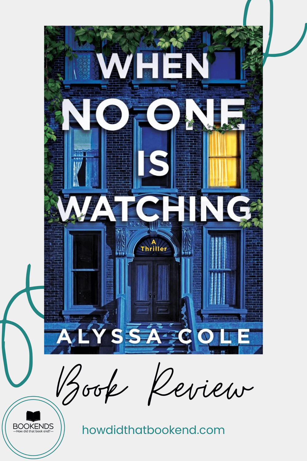 Alyssa Cole | When No One Is Watching – Bookends