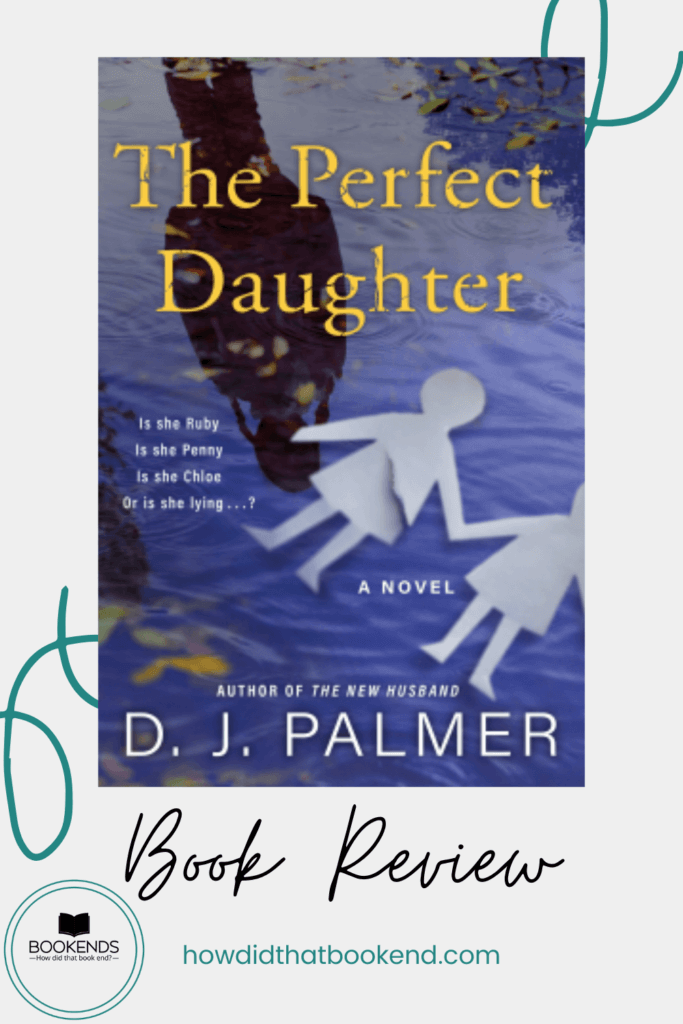 D.J. Palmer | The Perfect Daughter – Bookends