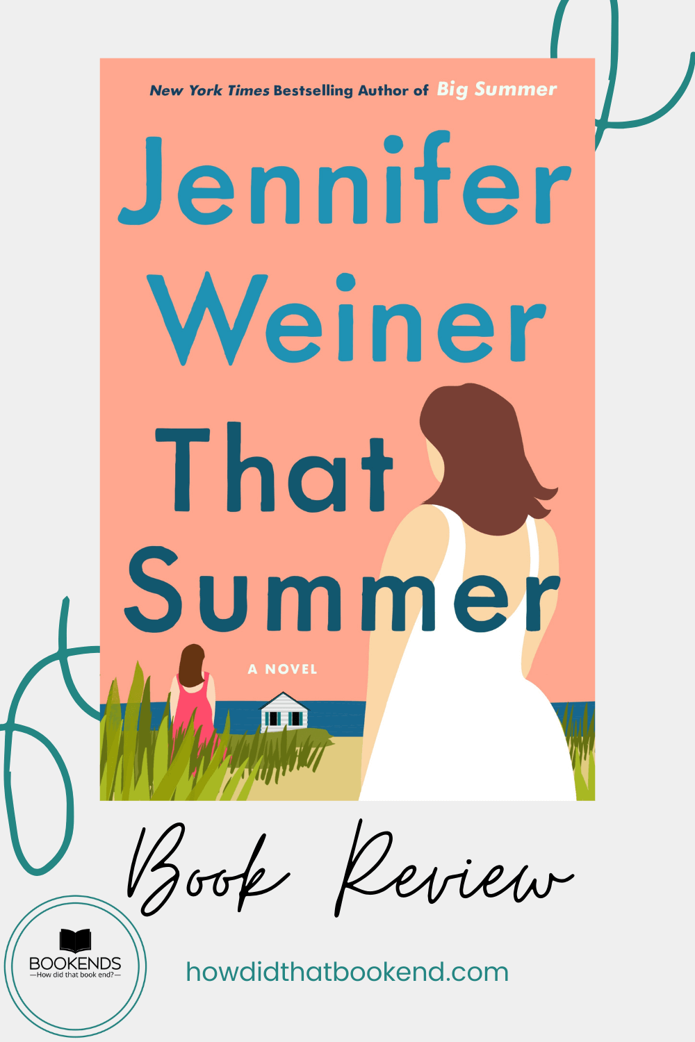 Jennifer Weiner | That Summer – Bookends