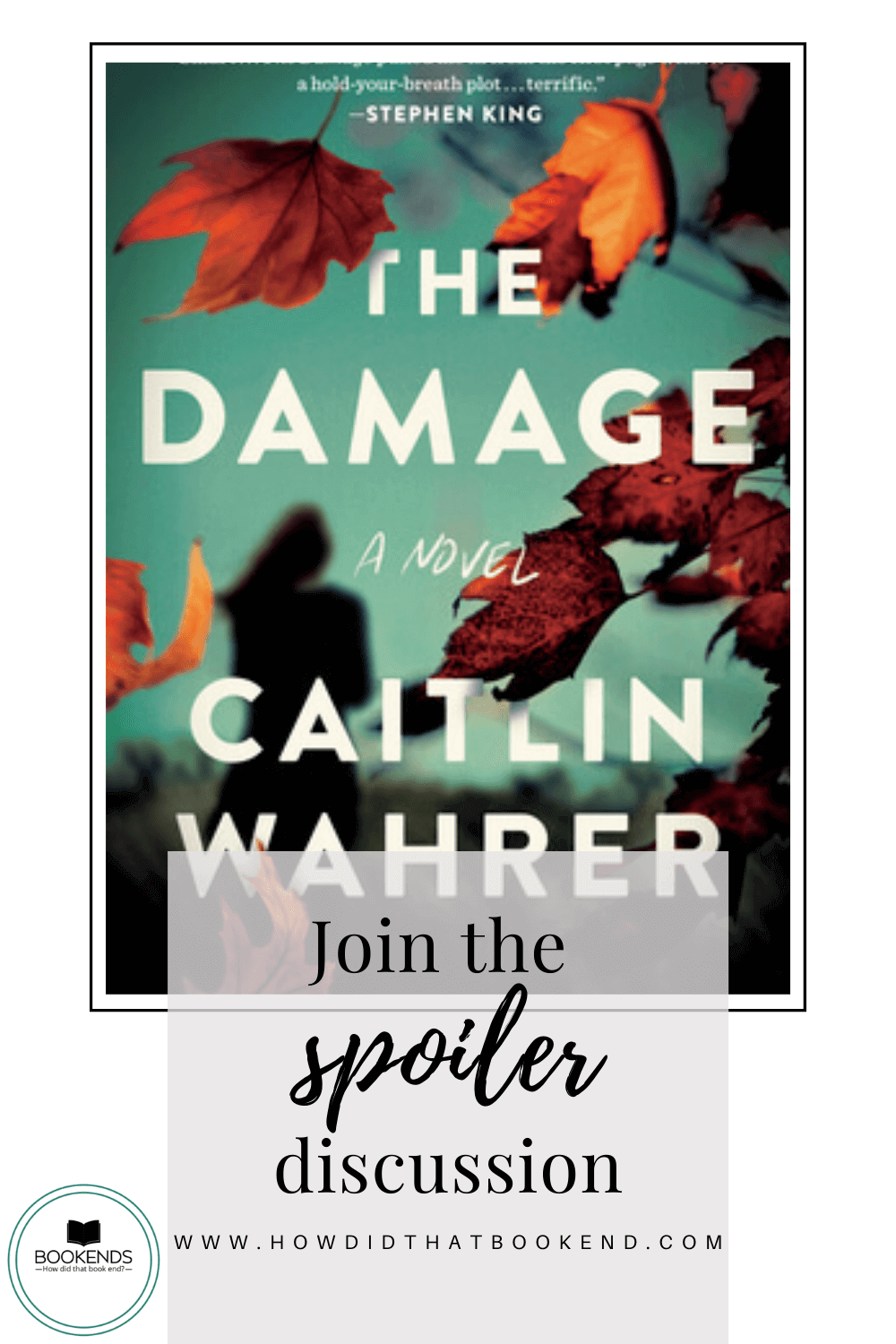 Caitlin Wahrer | The Damage – Bookends