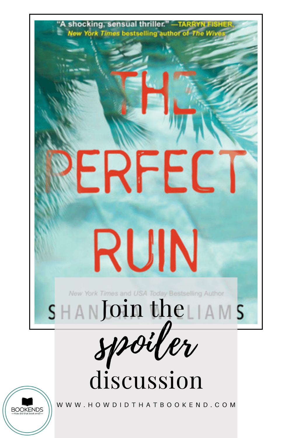 Shanora Williams | The Perfect Ruin – Bookends
