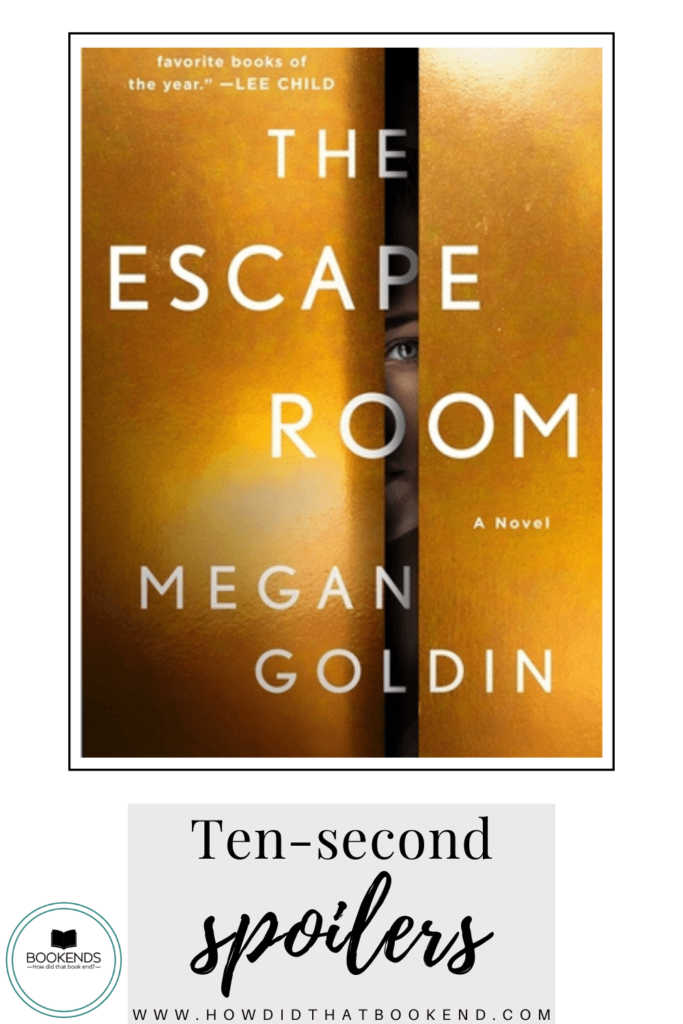 Megan Goldin | The Escape Room | Ten-Second Spoilers – Bookends