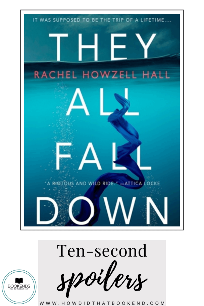 Rachel Howzell Hall | They All Fall Down | Ten-Second Spoilers – Bookends