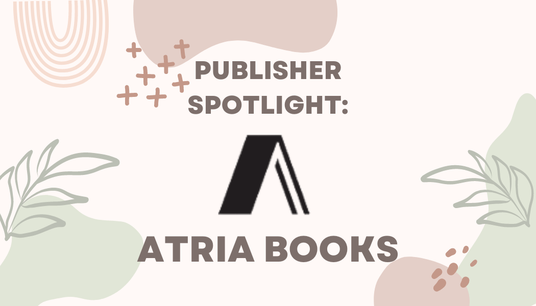 Publisher Spotlight: Atria Books – Bookends