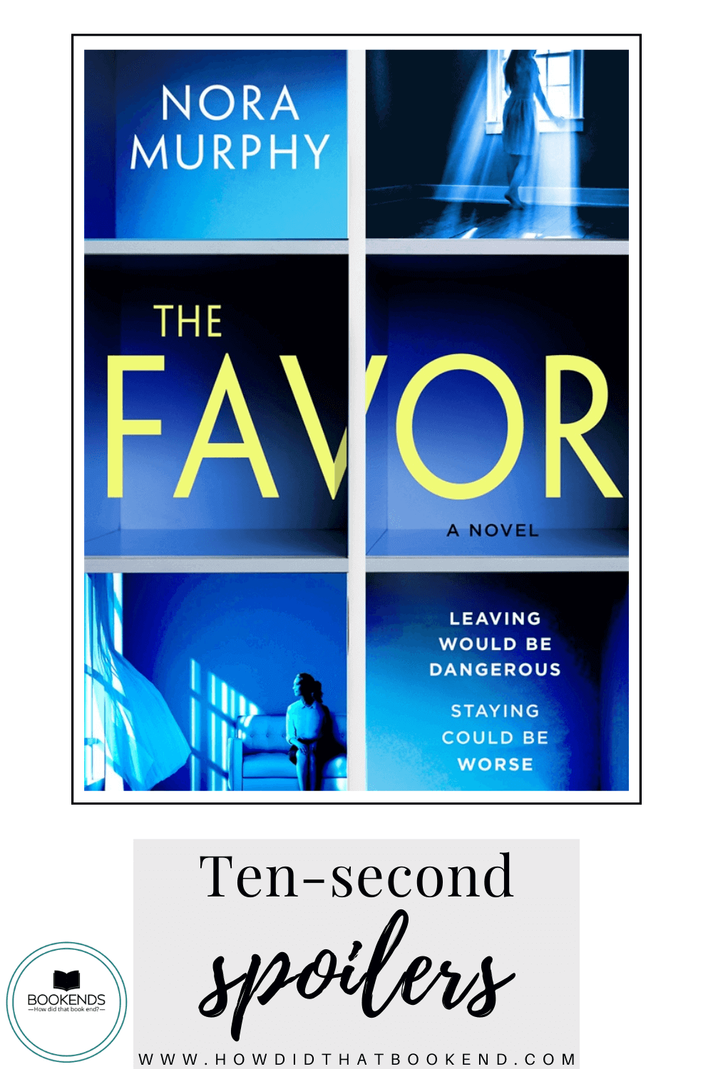 Nora Murphy | The Favor – Bookends