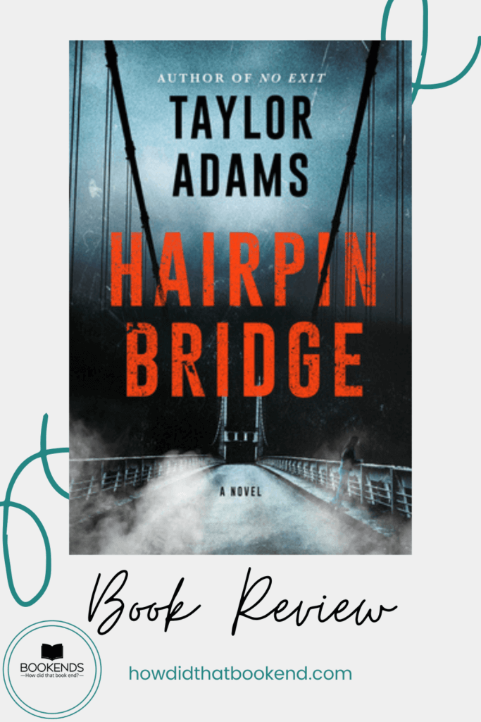 Taylor Adams | Hairpin Bridge – Bookends