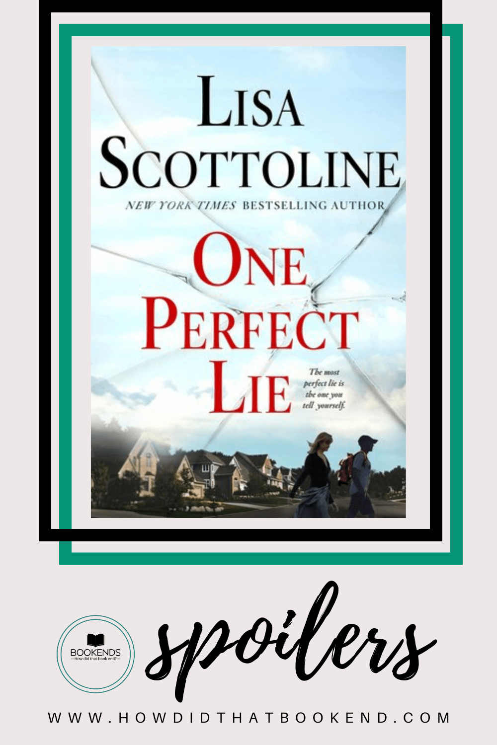 Lisa Scottoline | One Perfect Lie – Bookends