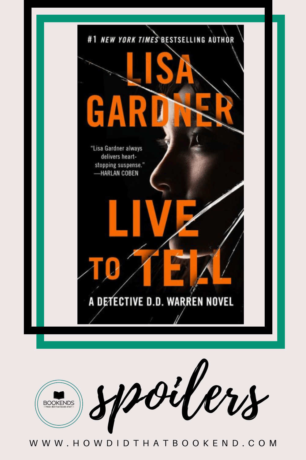 Lisa Gardner | Live to Tell (Detective D.D. Warren #4) – Bookends