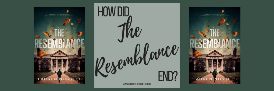 Lauren Nossett | The Resemblance – Bookends