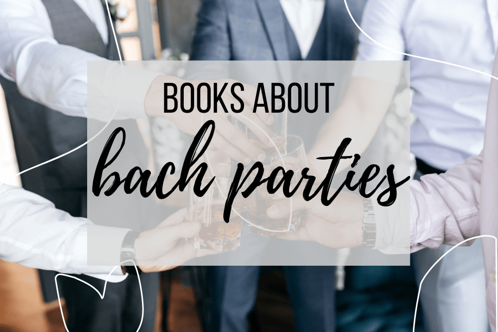 Books about Bachelor(ette) Parties – Bookends