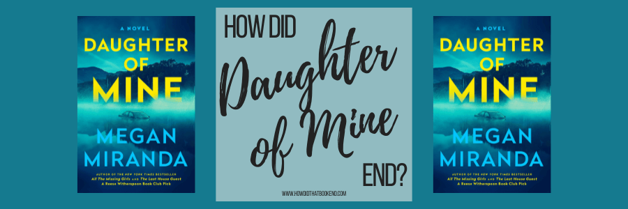 Megan Miranda | Daughter of Mine – Bookends